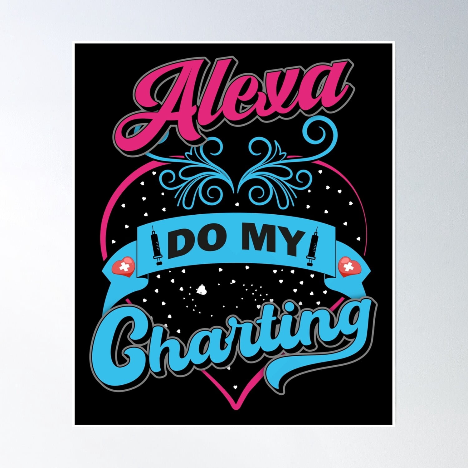 Alexa Do My Charting Poster Wall Art Modern Wall Decor Wall Art Home ...