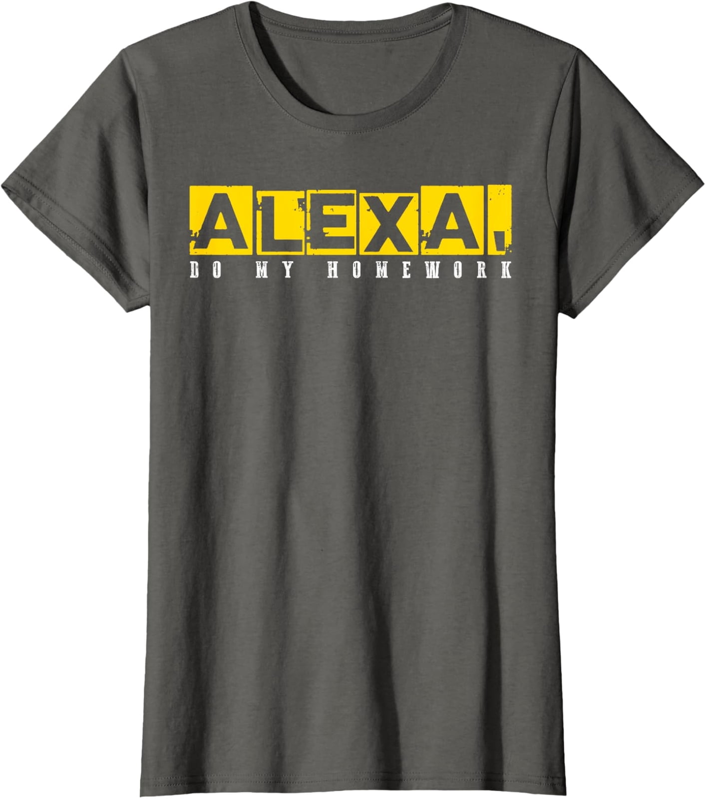 Alexa Do My Home Work Cool Present Colors Best Ladies' Crewneck T-Shirt ...