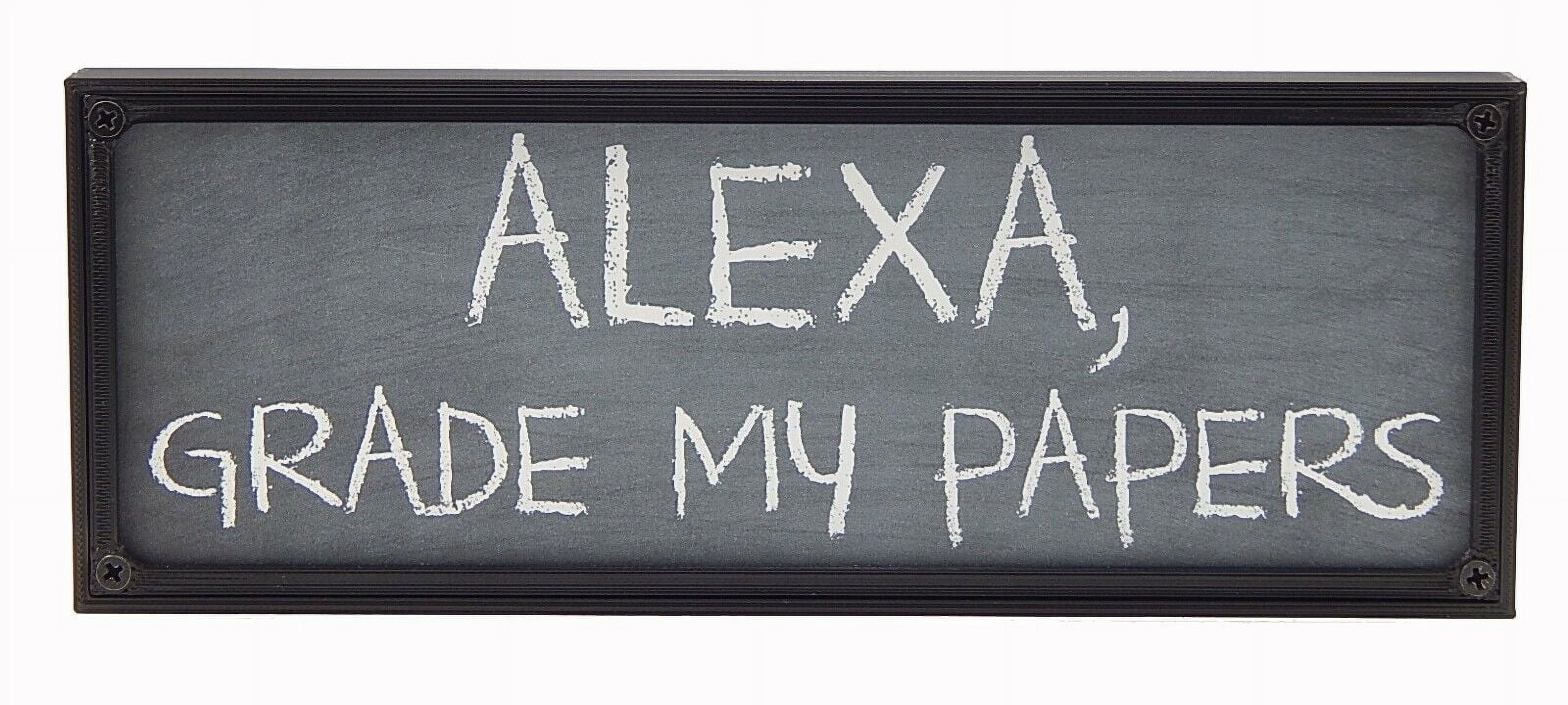 Alexa Grade My Papers Funny Teacher Classroom Sign Decor Shelf or Desk ...