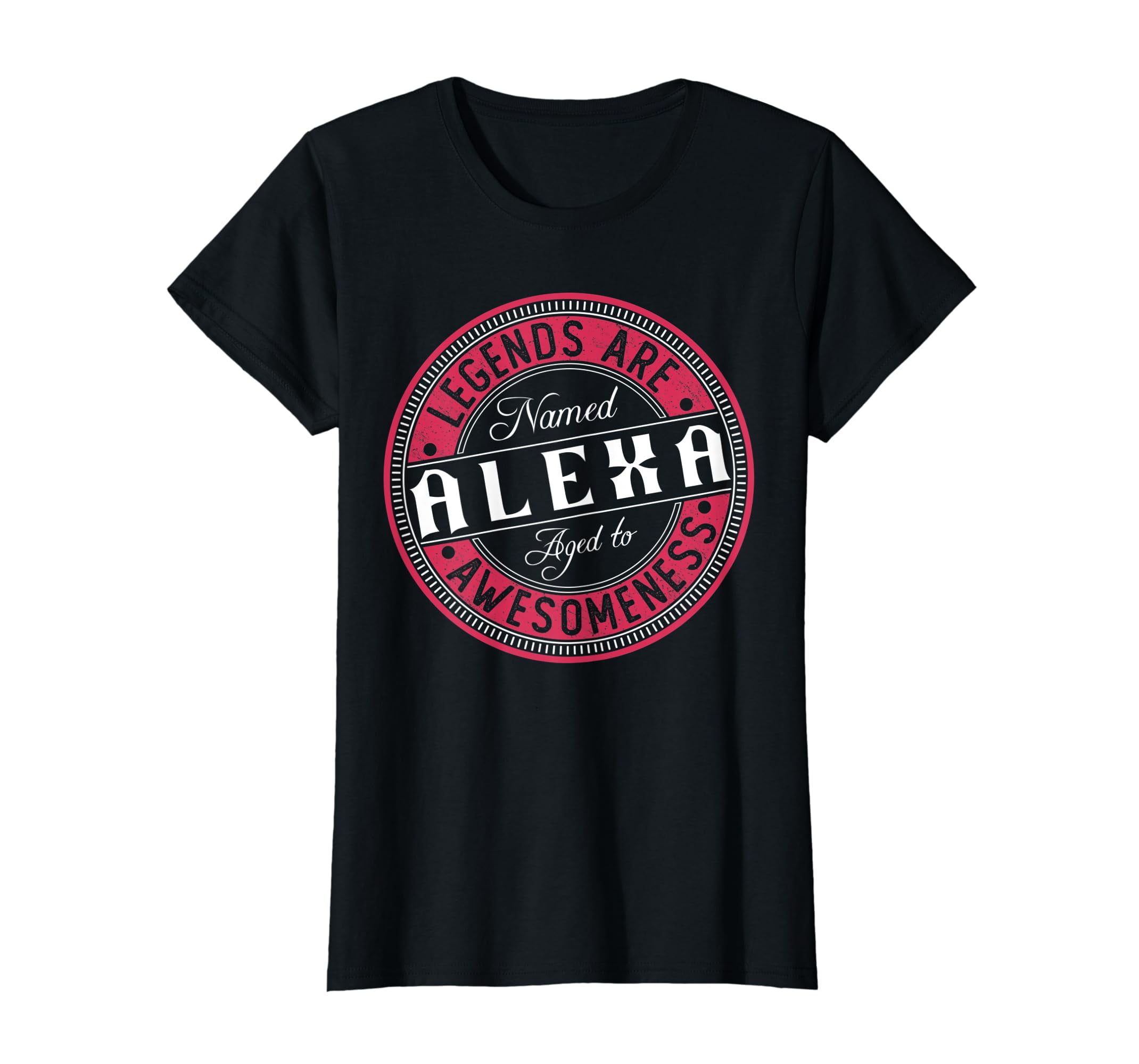 Alexa | Legends are named | Alexa T-Shirt - Walmart.com