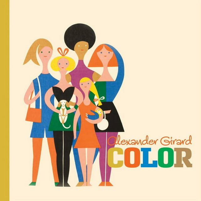 Alexander Girard: Color, (Hardcover) - Walmart.com