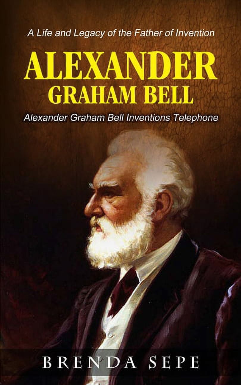 Vida Temprana De Alexander Graham Bell