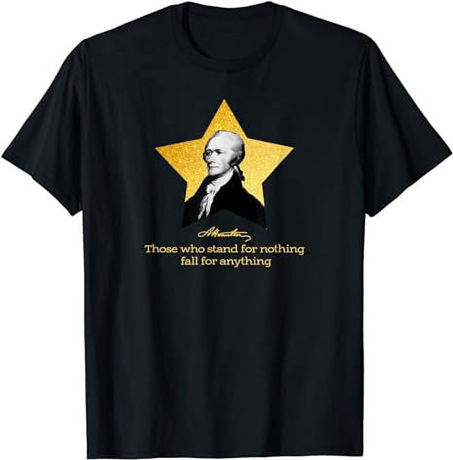 Alexander Hamilton Quote United States of America T-Shirts - Walmart.com