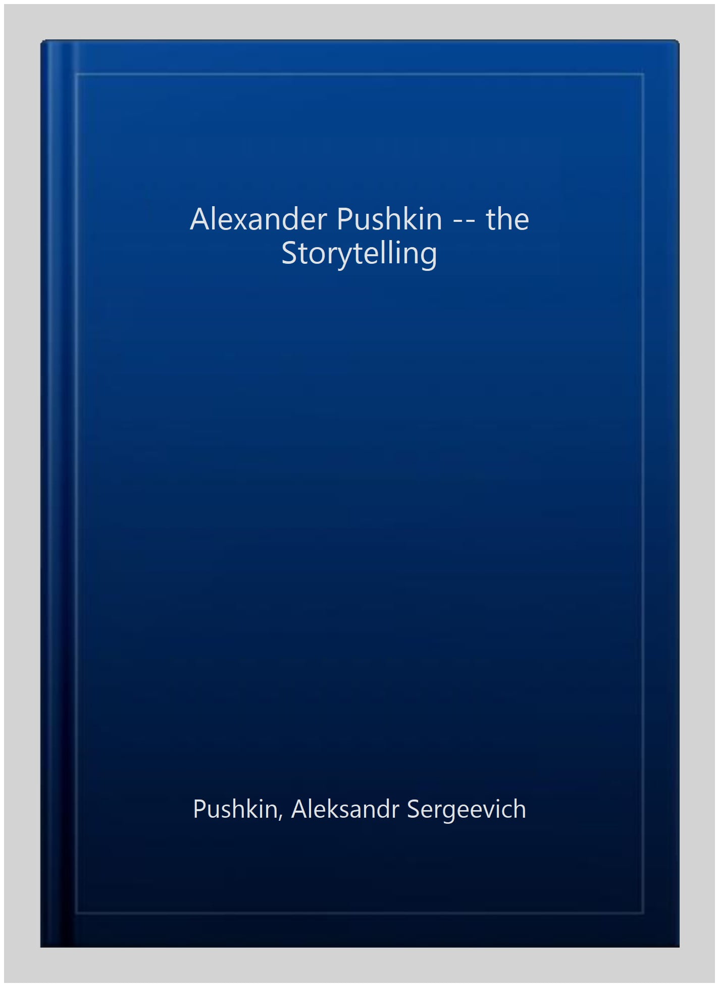Pre-Owned Alexander Pushkin -- the Storytelling - Walmart.com