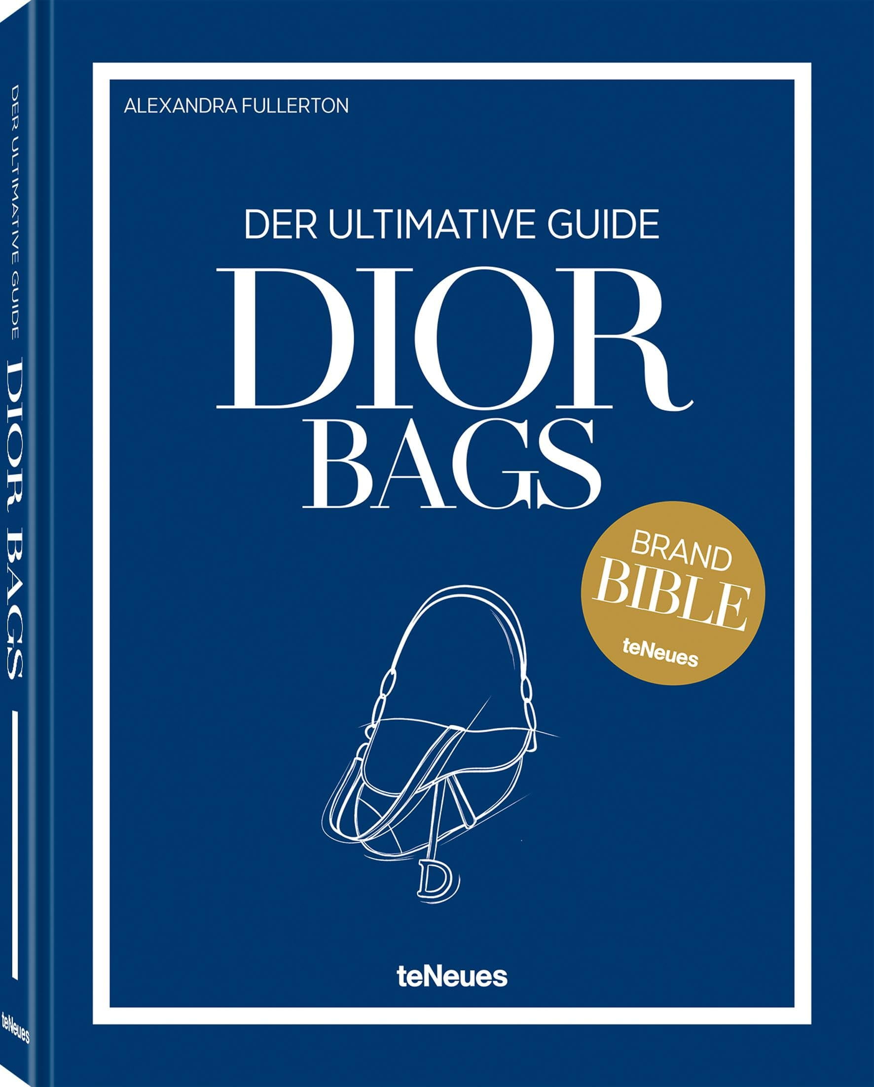 Alexandra Fullerton Dior Bags: Der ultimative Guide (Brand Bible ...