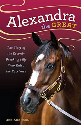 Pre-Owned Alexandra the Great: The Story of the Record-Breaking Filly ...