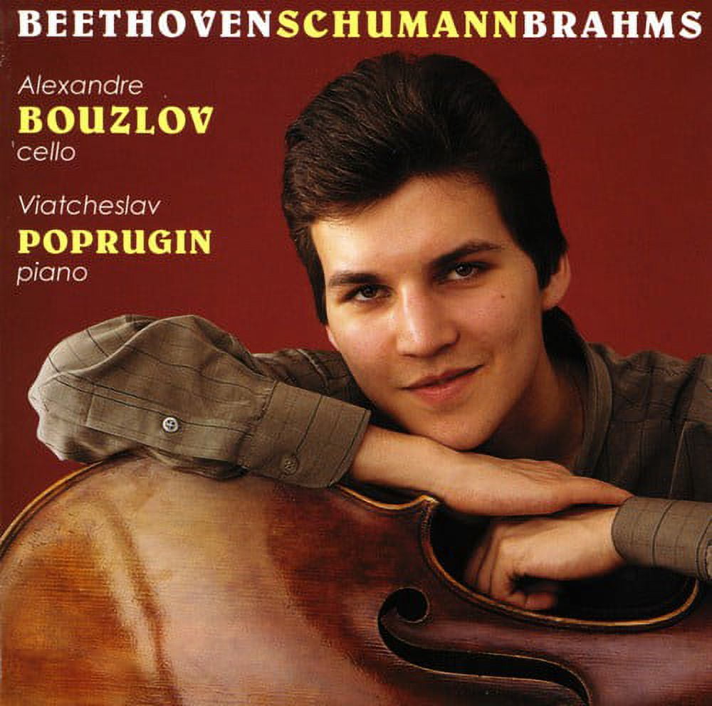 Alexandre Bouzlov - Brahms/Beethoven/Schumann : Cello Sonatas/Five ...