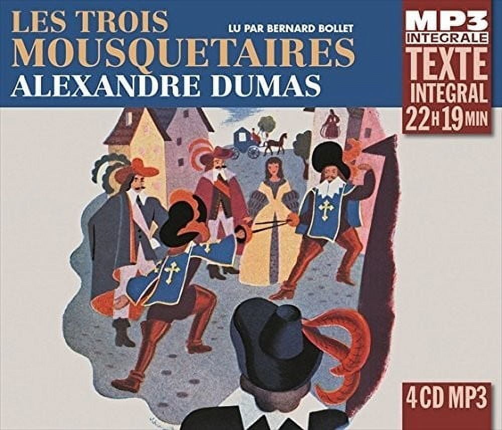 Alexandre Dumas - Les Trois Mousquetaires, Lu Par Bernard Bollet ...
