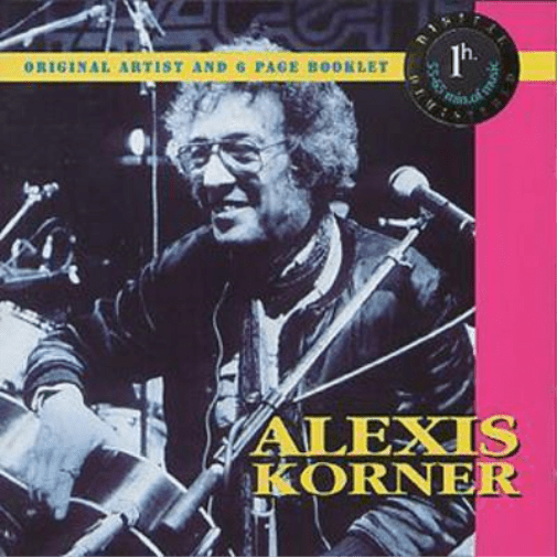 Alexis Korner Alexis Korner: ORIGINAL ARTIST AND 6 PAGE BOOKLET (CD ...