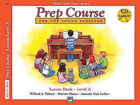 Alfred's Basic Piano Prep Course: Lesson Book A (Book and CD) - Walmart.com