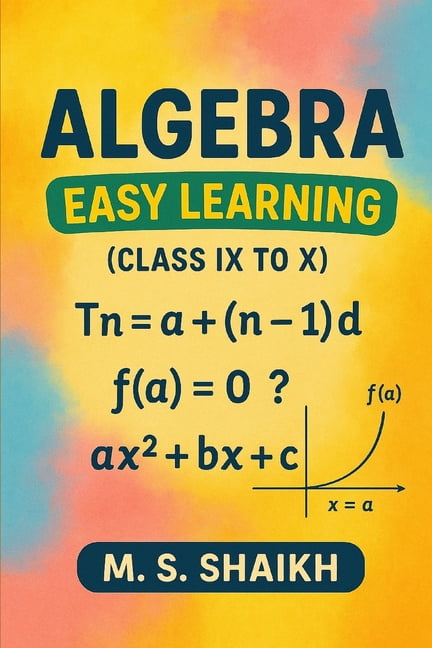 Algebra Easy Learning Algebra Easy Learning (Class IX to X ), Book 2 ...