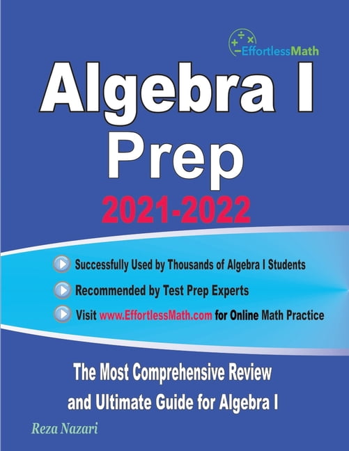 Algebra I Prep: The Most Comprehensive Review and Ultimate Guide for ...