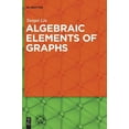 Algebraic Elements of Graphs (Hardcover) - Walmart.com