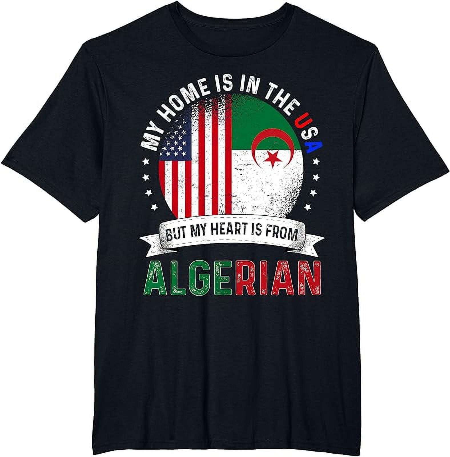 Algerian American Patriot Heart is from Algeria Flag T-Shirt - Walmart.com