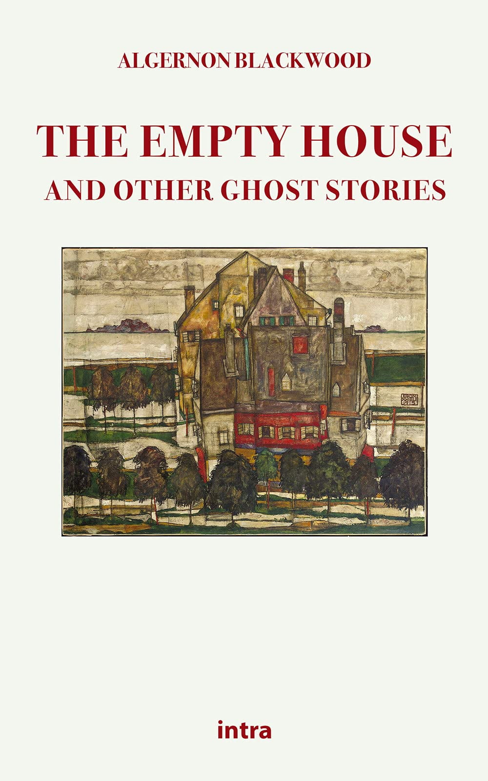 Algernon Blackwood The Empty House and Other Ghost Stories (Paperback ...