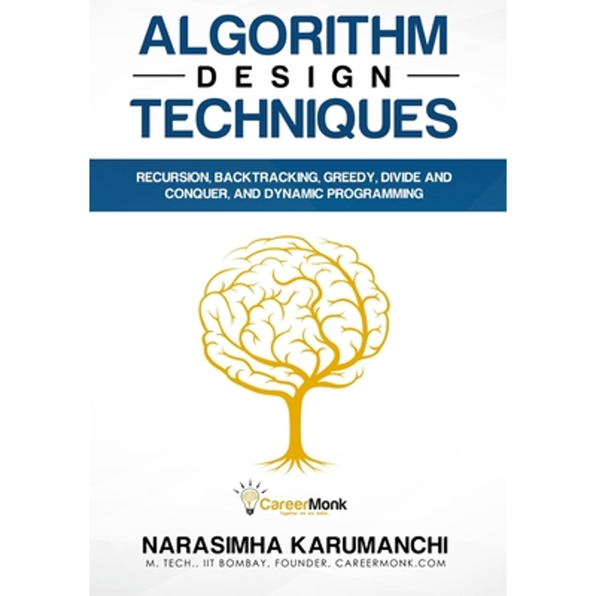 Pre-Owned Algorithm Design Techniques: Recursion, Backtracking, Greedy, Divide and Conquer, and ...