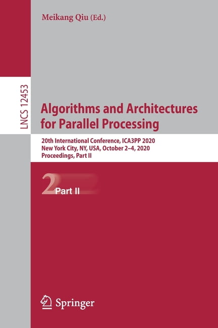 Algorithms and Architectures for Parallel Processing: 20th ...