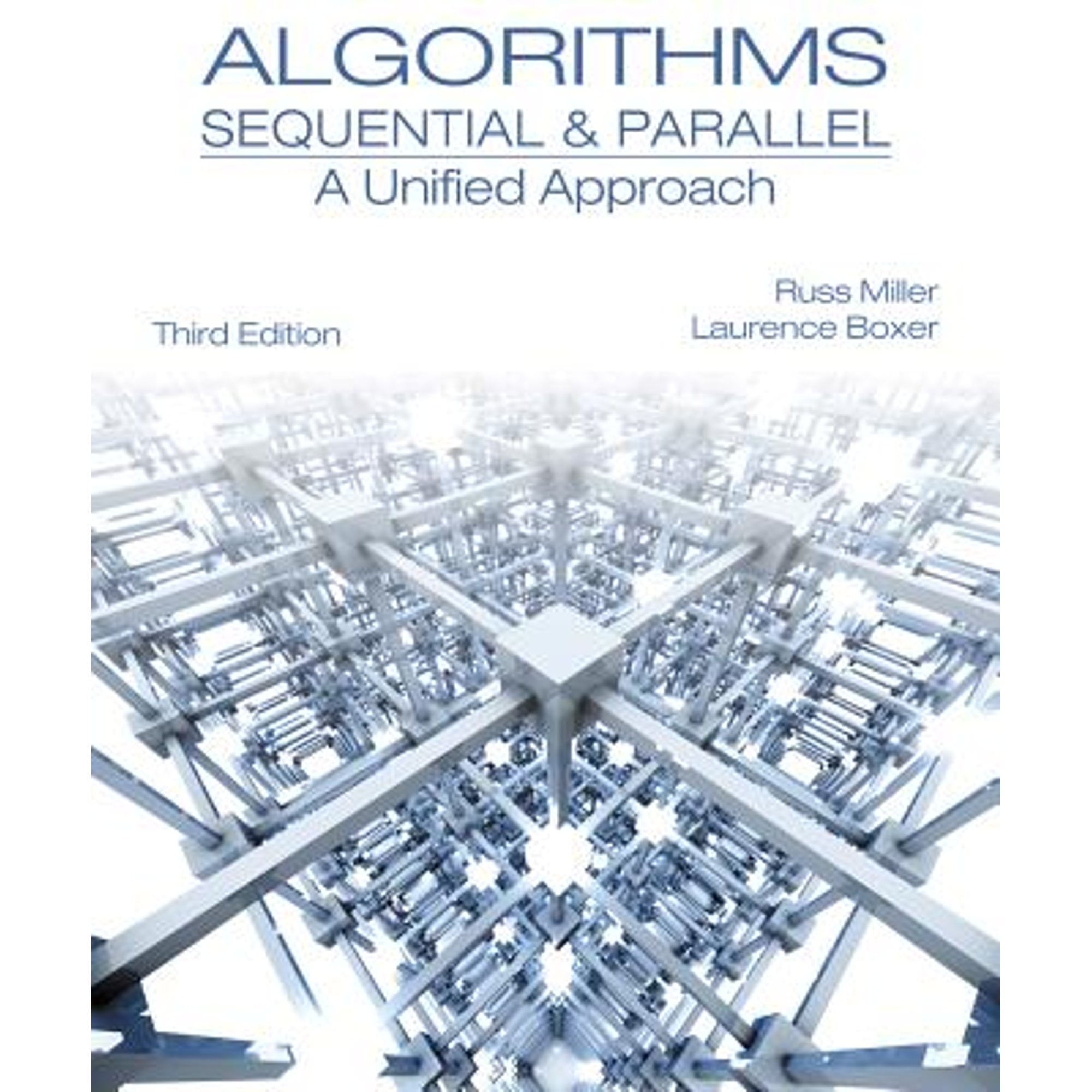 Pre-Owned Algorithms Sequential & Parallel: A Unified Approach ... Pre-Owned Algorithms Sequential & Parallel: A Unified Approach ...