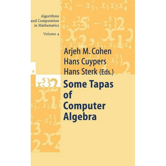 Algorithms and Computation in Mathematics: Some Tapas of Computer Algebra (Hardcover) - Walmart.com