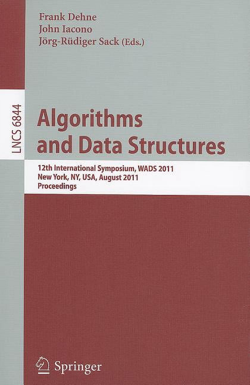 Algorithms and Data Structures: 12th International Symposium, Wads 2011 ...