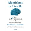 Algorithms to Live by: The Computer Science of Human Decisions ...