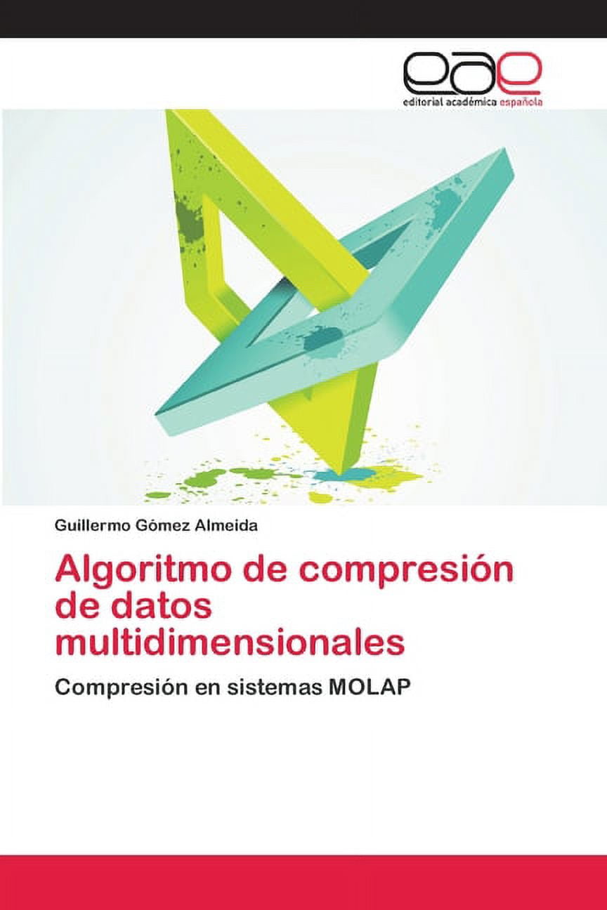 Algoritmo de compresión de datos multidimensionales (Paperback ...