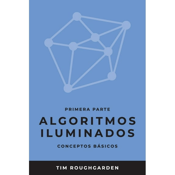 Algoritmos iluminados (Primera parte): Conceptos b?sicos - Walmart.com