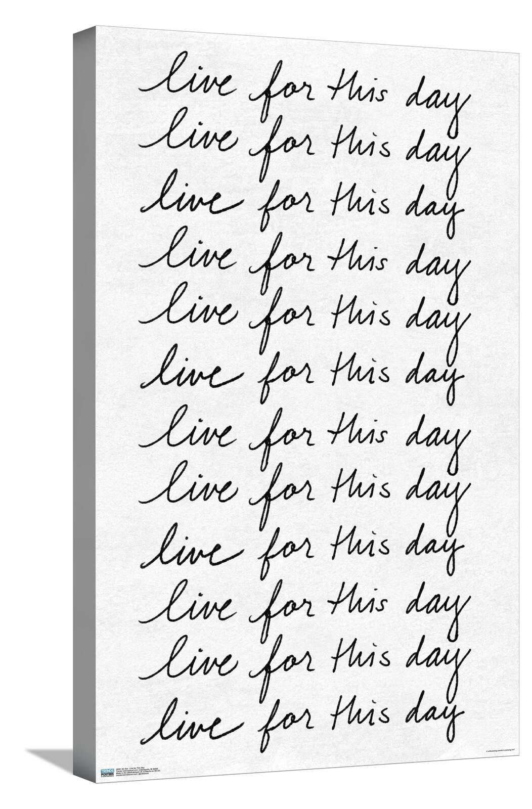 Ali Zoe - Live for This Day Canvas Wall Poster, 14.725" x 22.375 ...