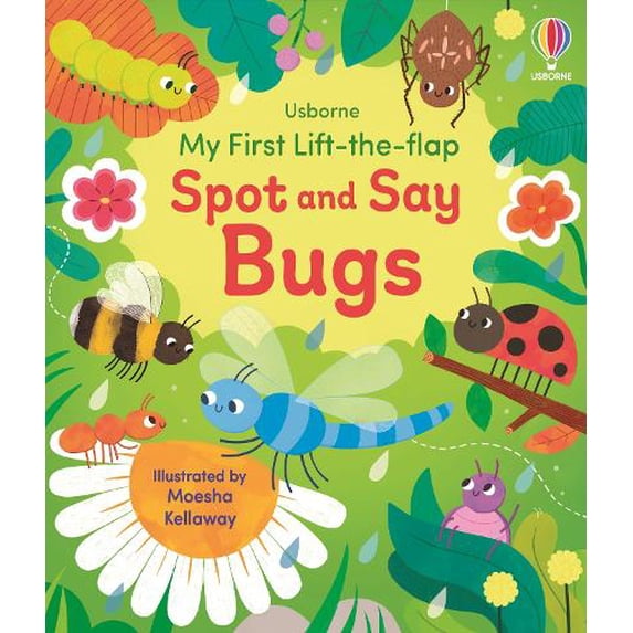 Alice Beecham My First Lift-the-flap Spot and Say Bugs (Board Book) My ...