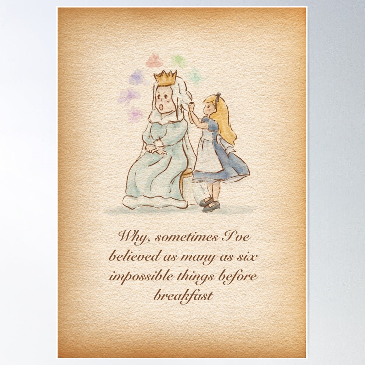 Alice Quote: Why, Sometimes I'Ve Believed As Many As Six Impossible ...