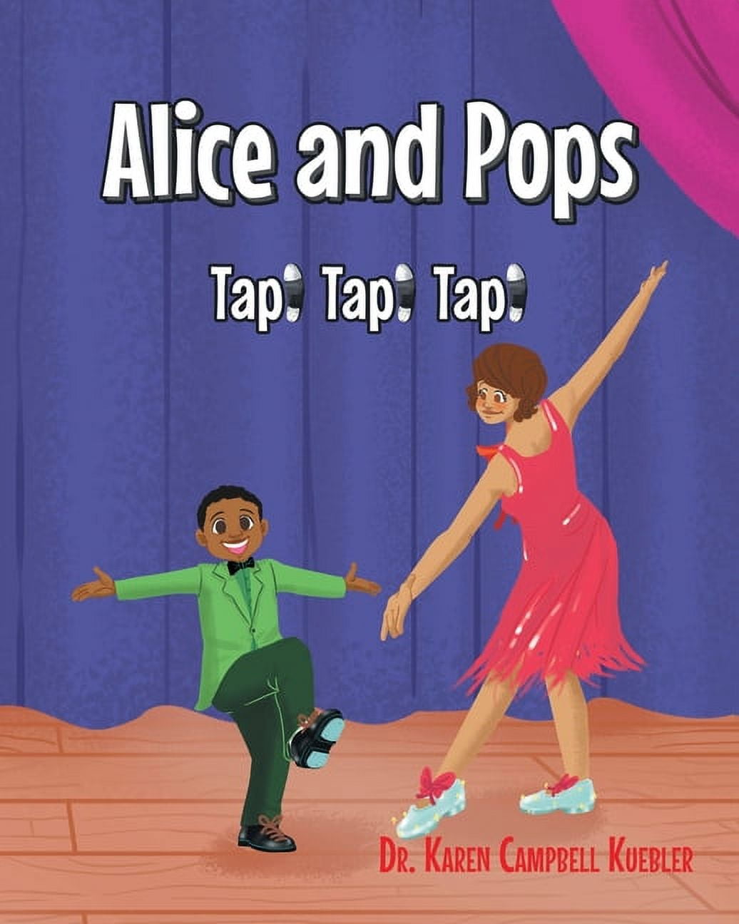Alice and Pops: Tap! Tap! Tap! (Paperback) - Walmart Business Supplies
