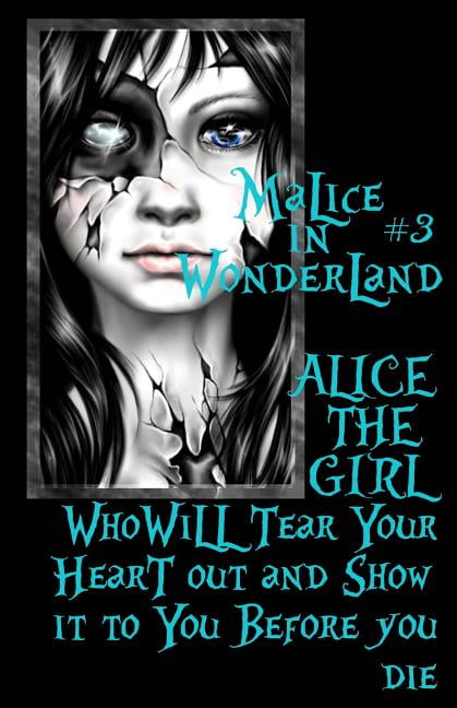 Alice the Girl Who Will Tear Your Heart Out and Show It to You Before ...