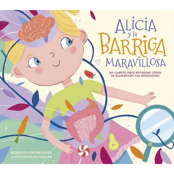 Alicia Y La Barriga Maravillosa. Un Cuento Para Entender CÃ³mo Se ...
