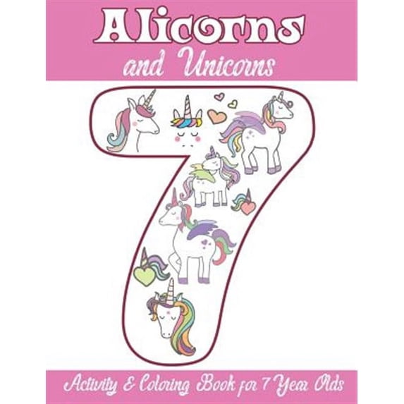Alicorns and Unicorns Activity & Coloring Book for 7 Year Olds ...