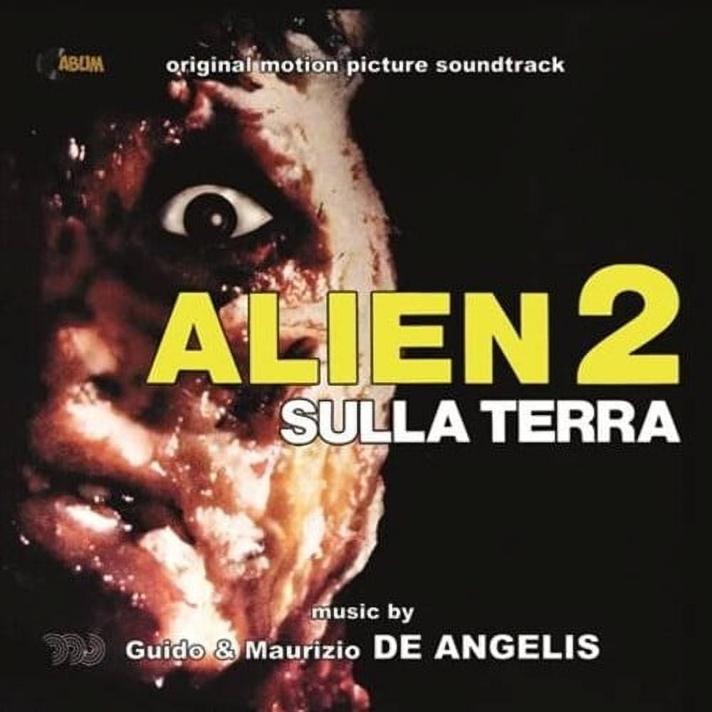 Alien 2 Sulla Terra / O.S.T. - Alien 2: Sulla Terra (Alien 2: On Earth ...
