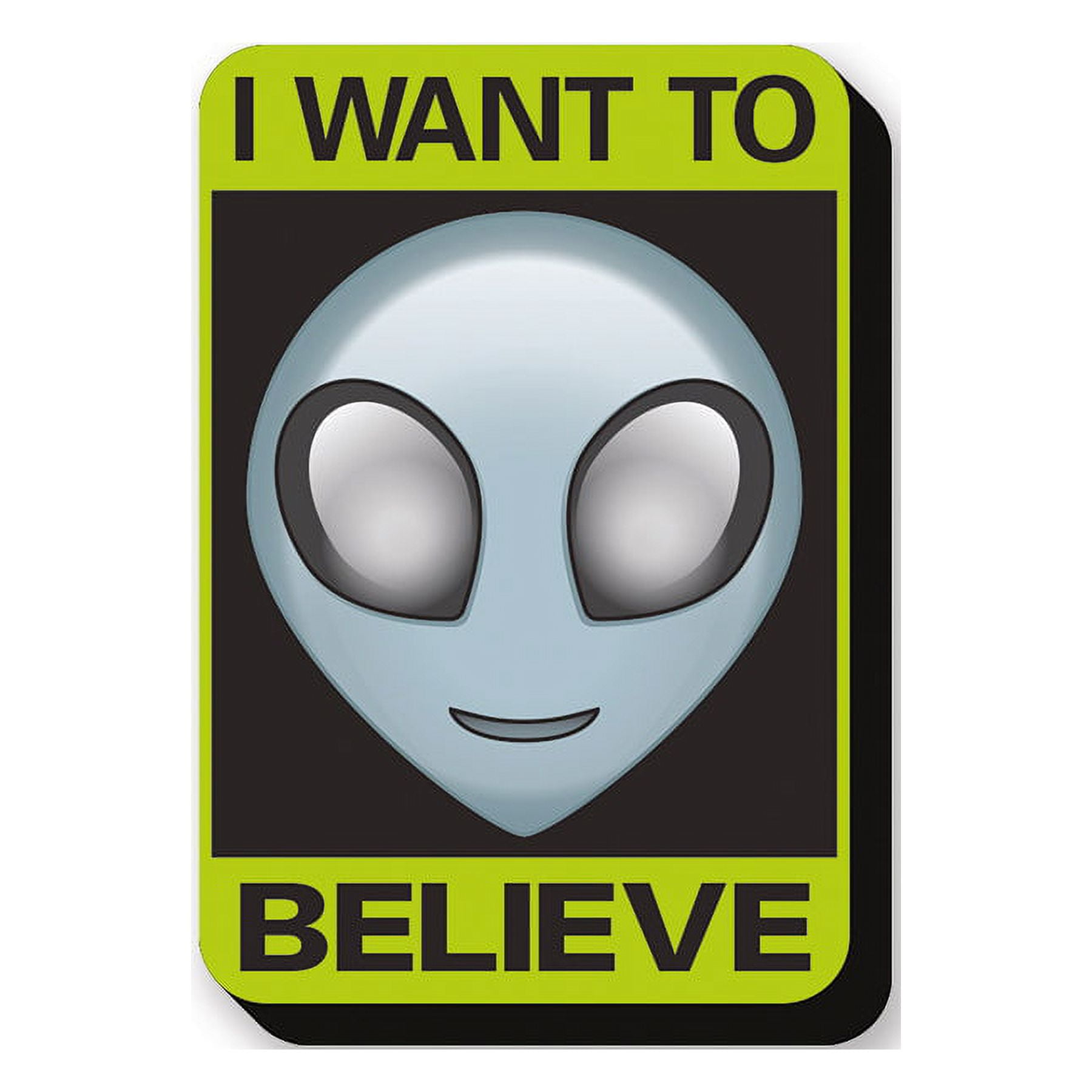 Alien Believe Sign Funky Chunky Magnet - Walmart.com