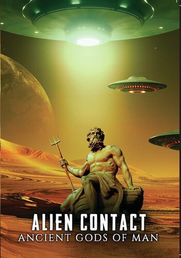 Alien Contact: Ancient Gods of Man (DVD), Alchemy Werks, LTD ...