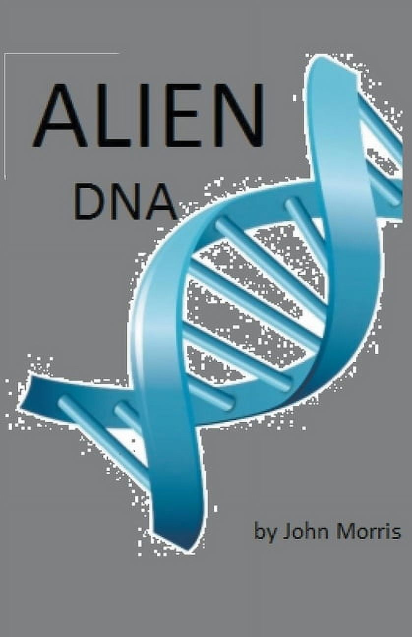 Alien DNA Alien DNA, Book 1, (Paperback) - Walmart.com