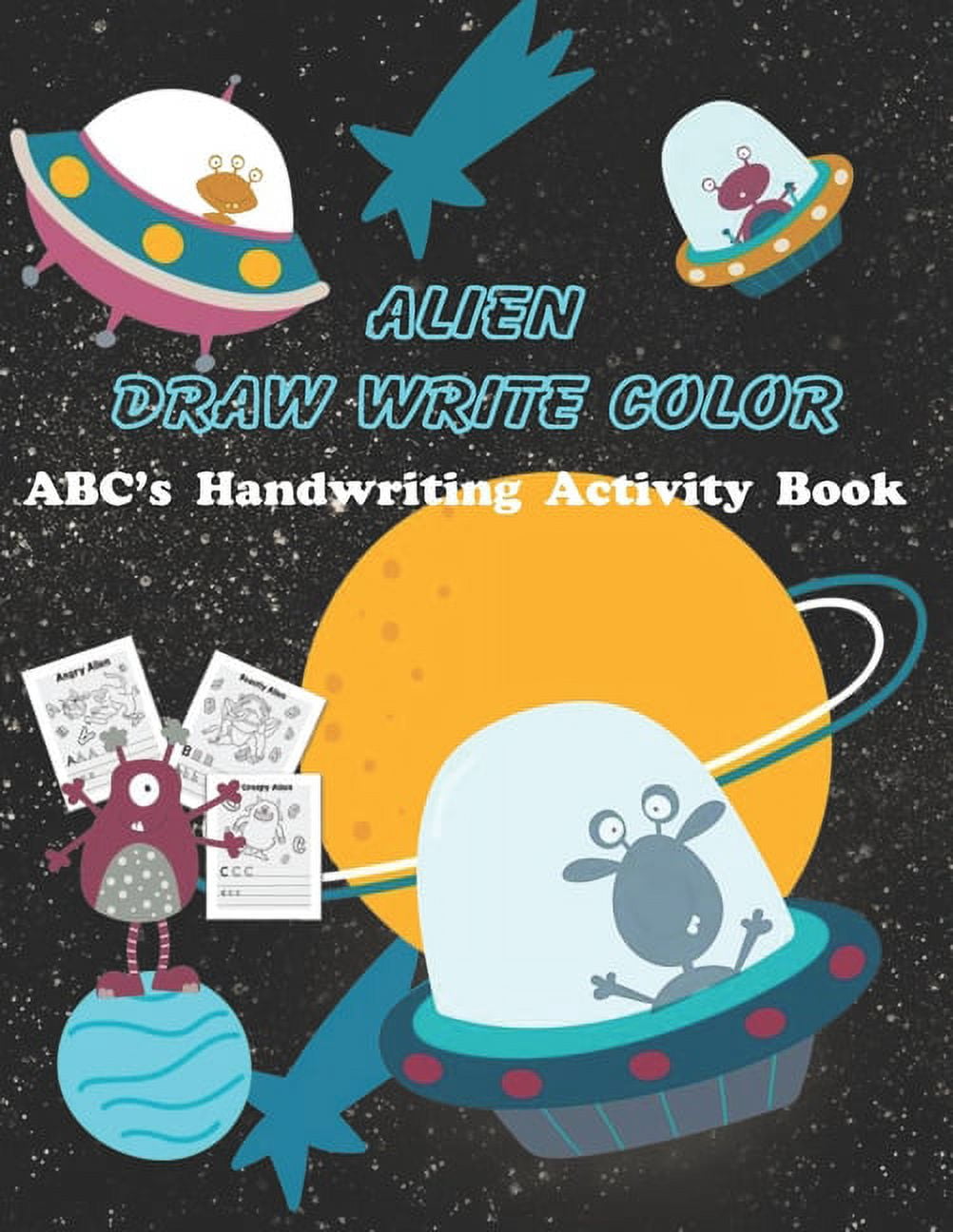 Alien Draw Write Color ABC's Handwriting Activity Book (Paperback ...