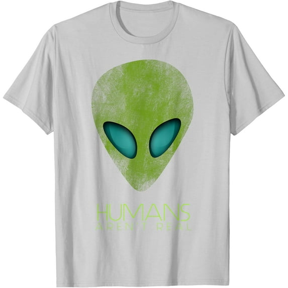 Alien Funny Humans Aren't Real Cute UFO Gift T-Shirt,Full Sizes S-5XL ...