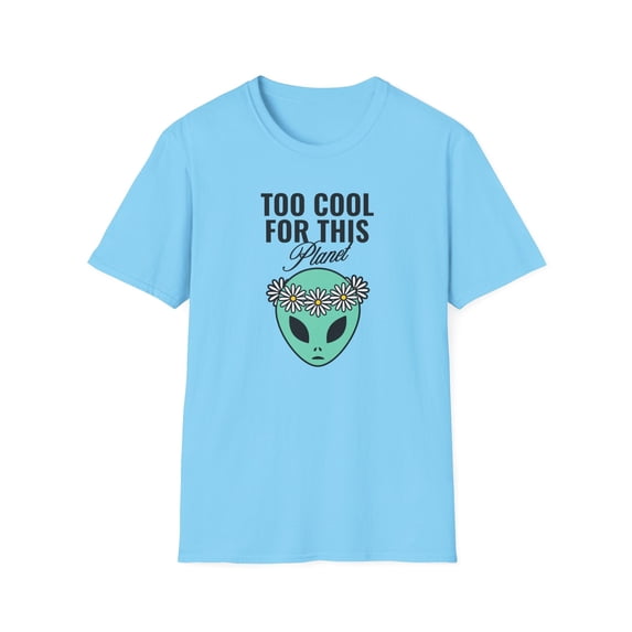 Alien Graphic Tee Too Cool For This Planet Floral Crown - Walmart.com
