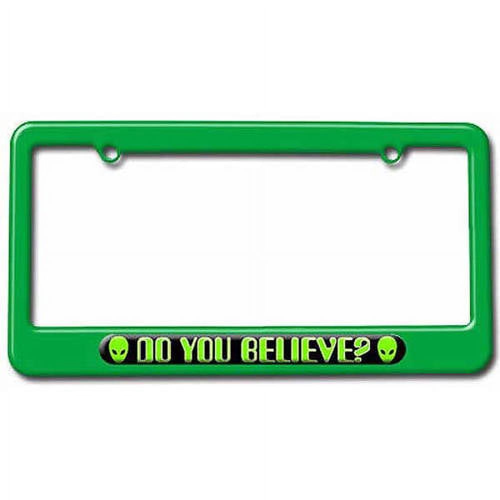 Alien Head Do You Believe, Sci Fi License Plate Tag Frame, Multiple ...