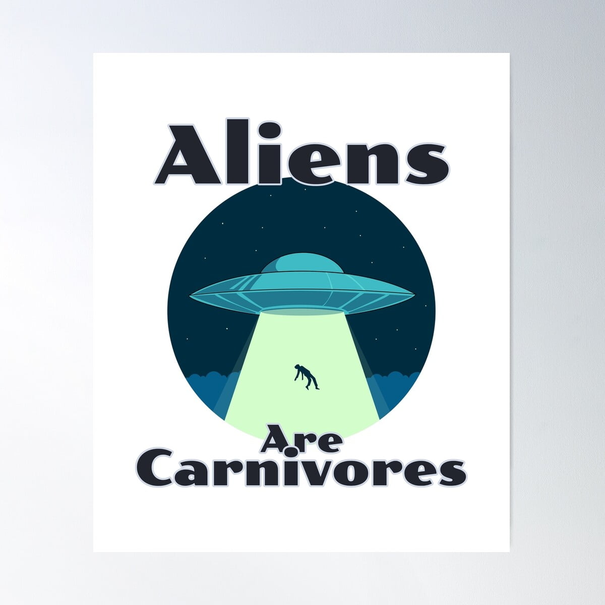 Alien Humor Carnivores Ufo Abduction Art Extraterrestrial Designs ...