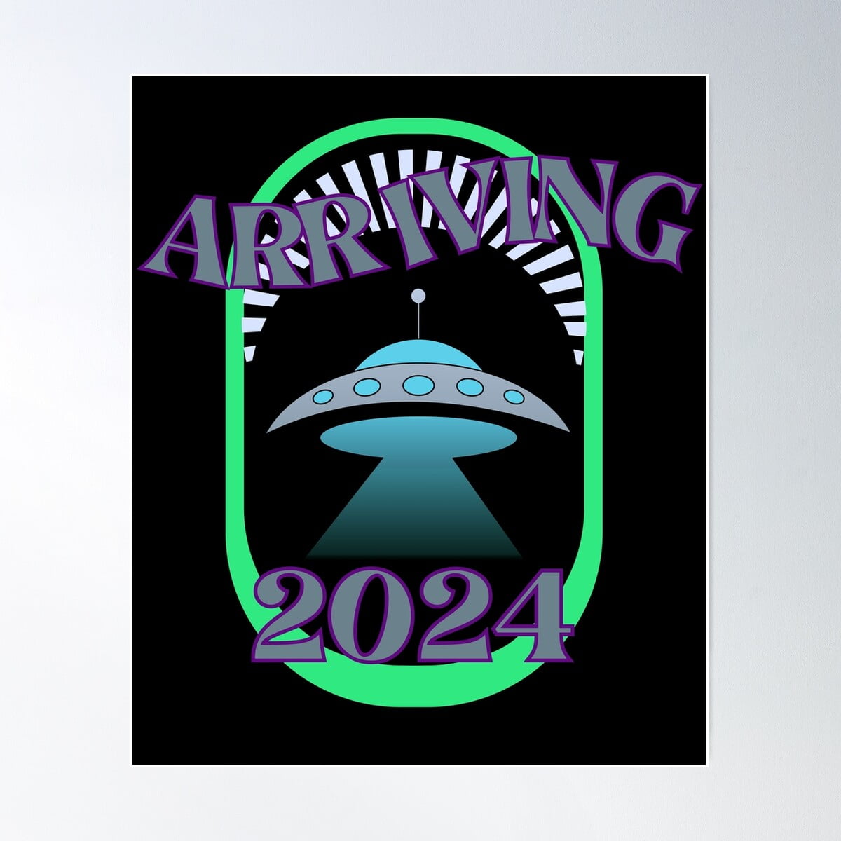 Alien Invasion. Arriving 2024. Poster Wall Art, Modern Wall Decor For ...