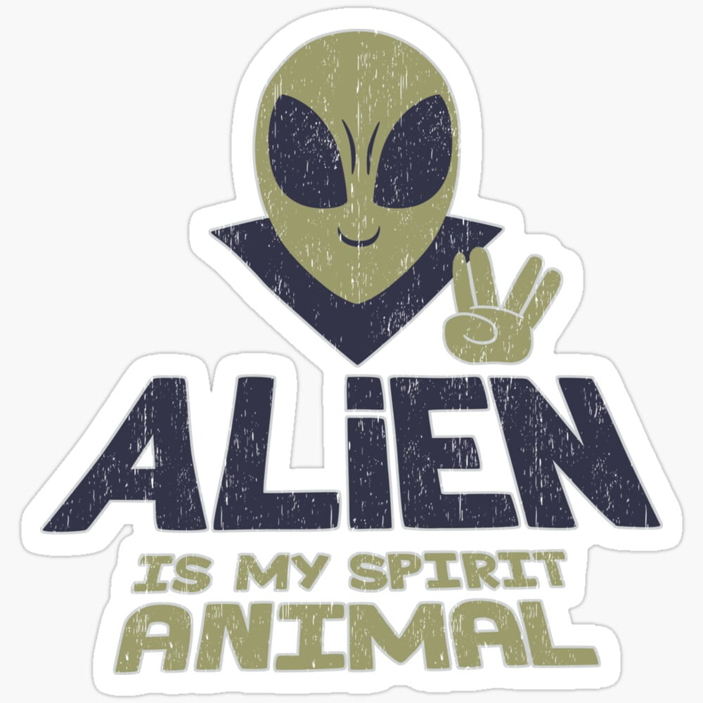 Alien Is My Animal Spirit Sticker Phone Decal Water Bottle Stickers Car ...
