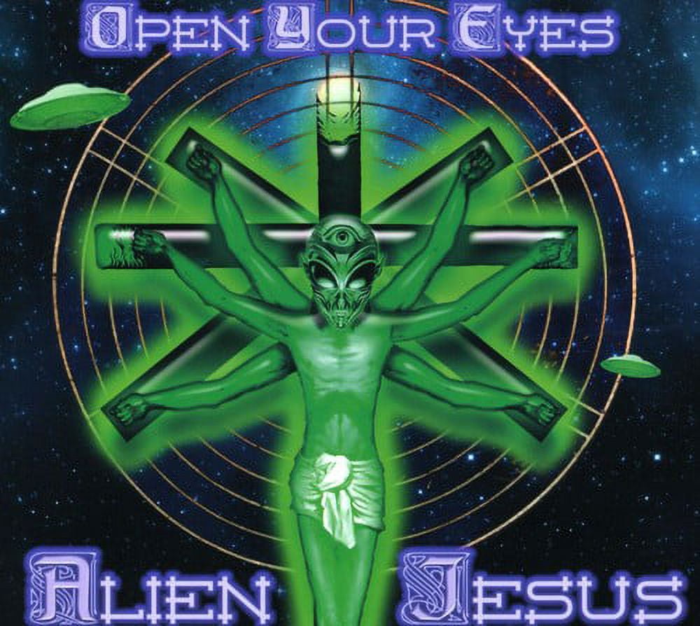 Alien Jesus - Open Your Eyes - Electronica - CD - Walmart.com