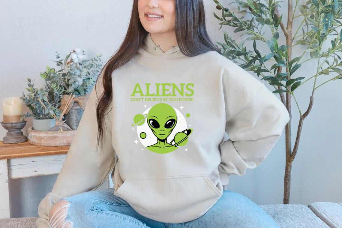 Alien Meme Hoodie Funny UFO Quote They Don’t Believe You, for men ...