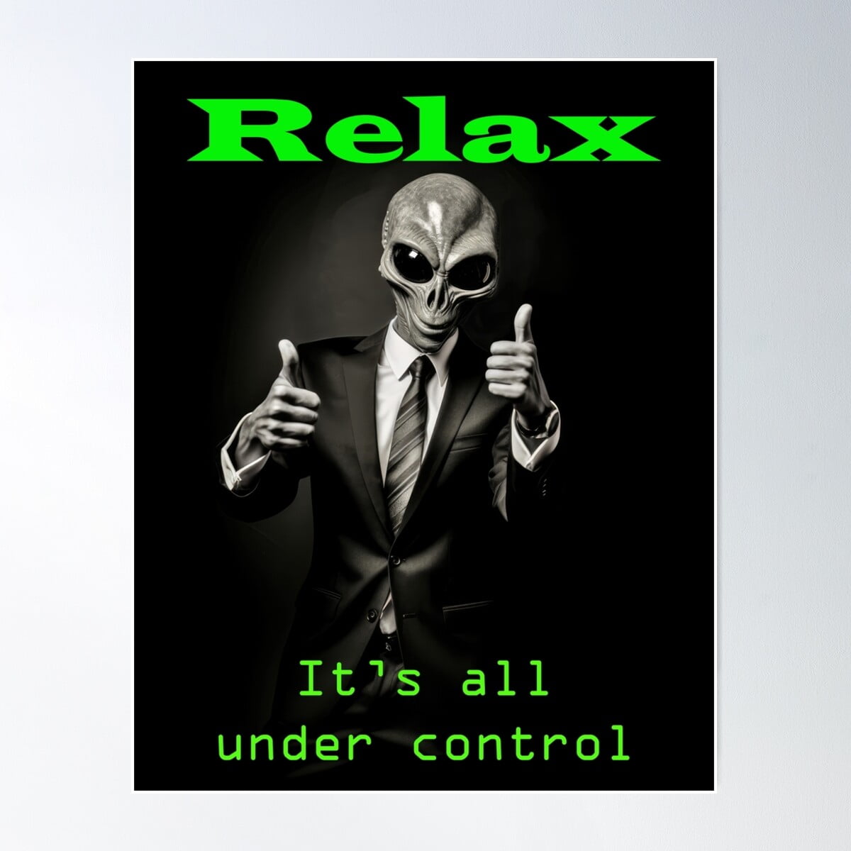 Alien Overlord Ufo Conspiracy, It'S All Under Control Poster Wall Art ...