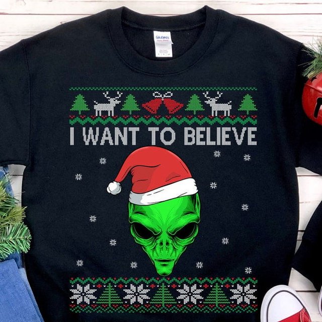 Alien Santa Ugly Christmas Sweatshirt | I Want To Believe | Funny UFO ...