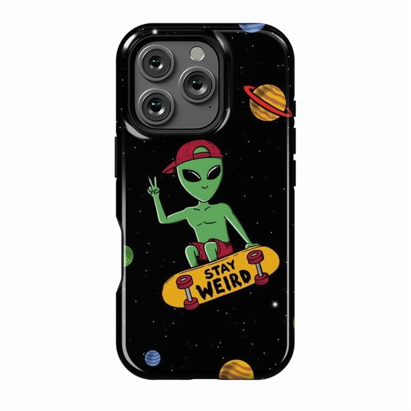 Alien Stay Weird iPhone Case Compatible with iPhone 11 12 13 14 15 16 ...
